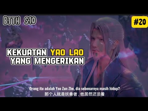 Battle Through the Heavens Season 10 Episode 20 | Kekuatan Yao Lao yang ...