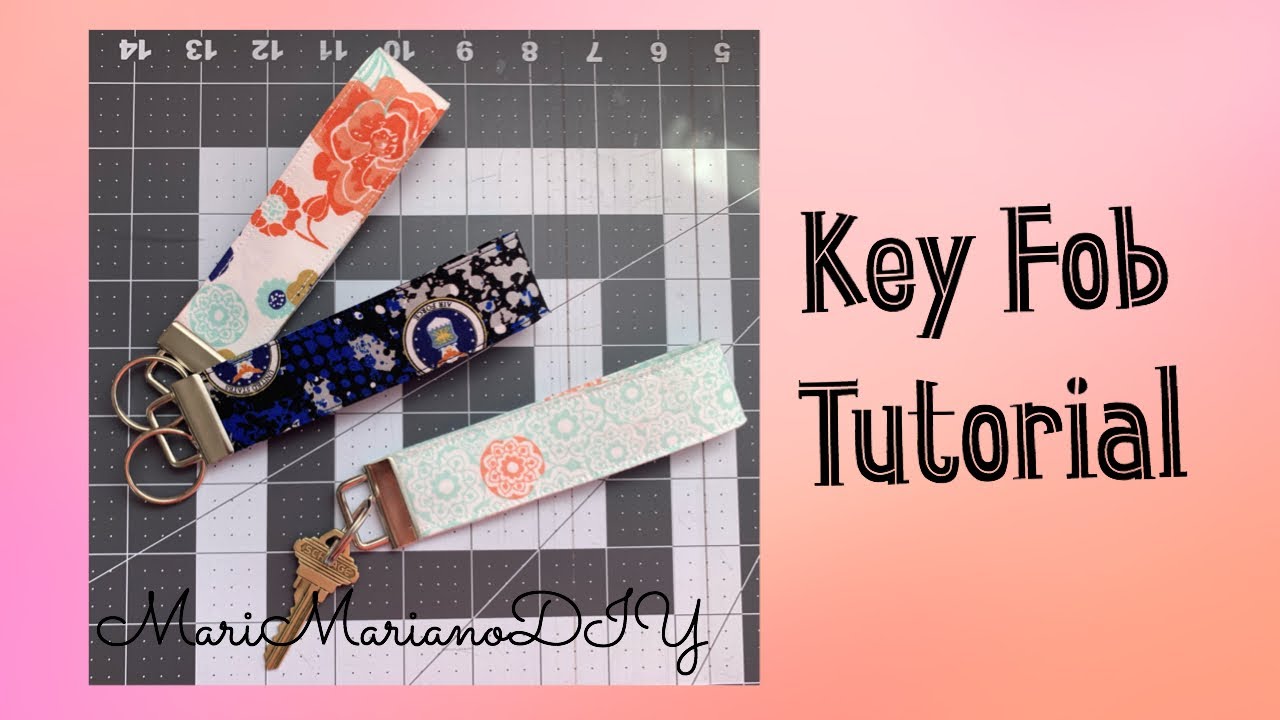 Easy To Make Fabric Key Fob Tutorial | Mari Mariano DIY - YouTube