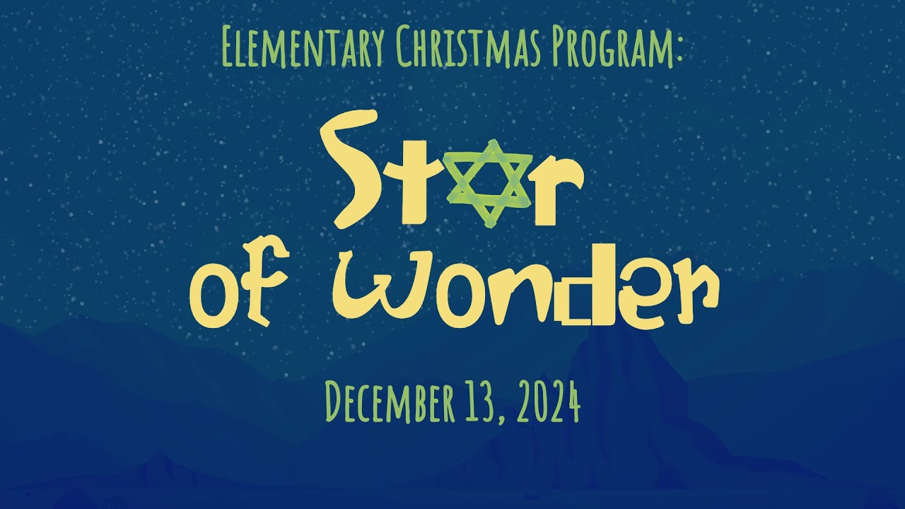 Elementary Christmas Program 2024: Star of Wonder - YouTube