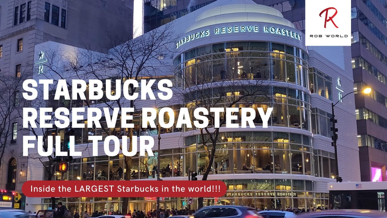 Starbucks Reserve Roastery Chicago Full Tour!!! - YouTube