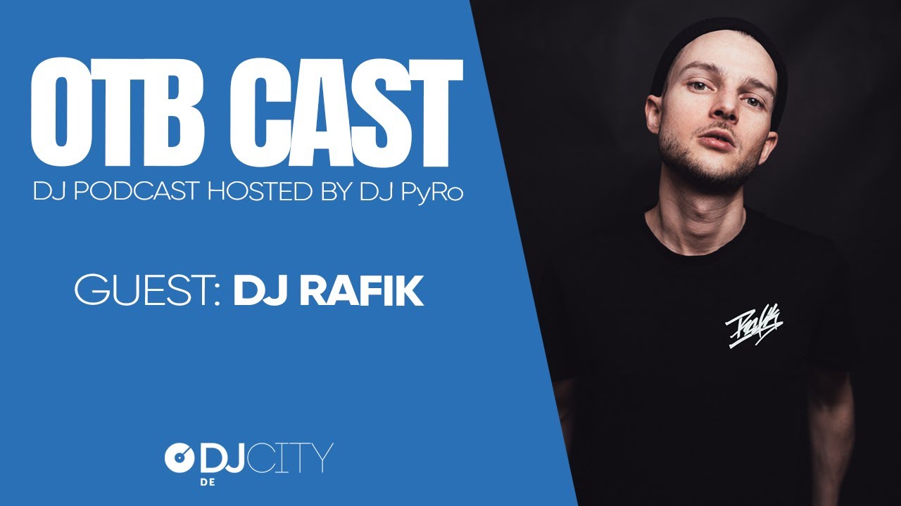 OTB Cast - der DJ Podcast #9 - DJ Rafik: Warum scheitern dazu gehört ...