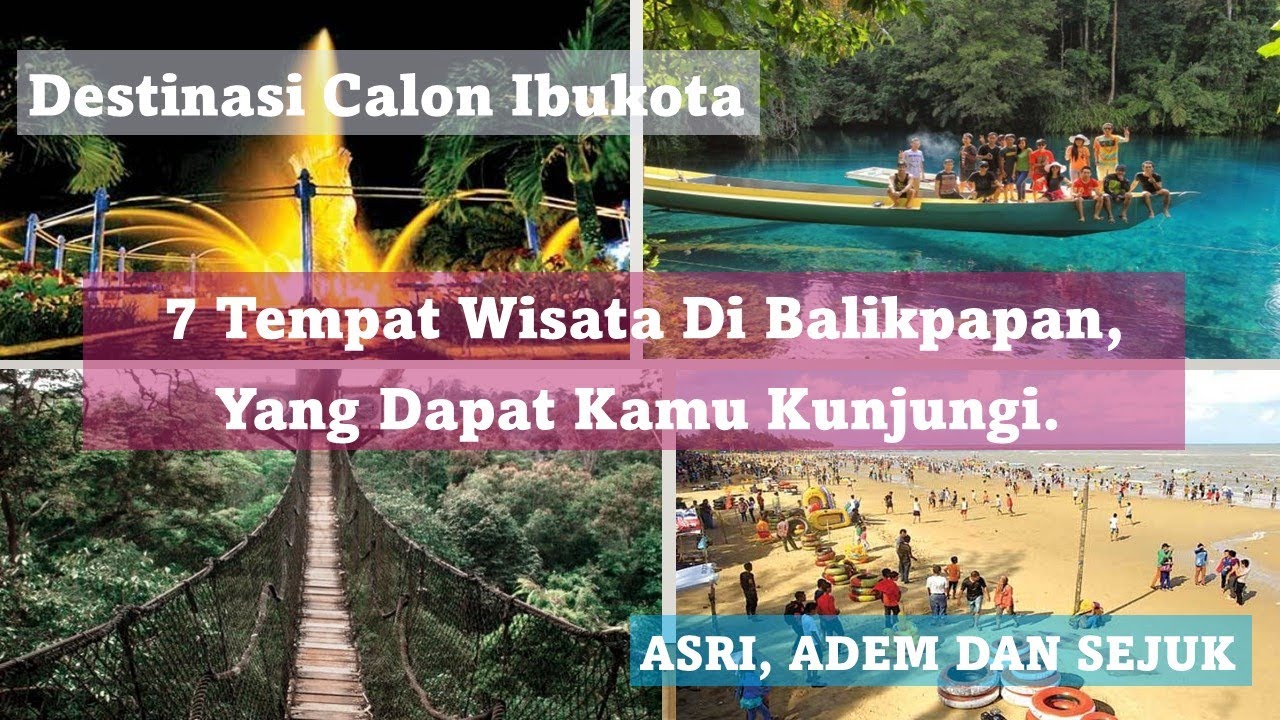 7 tempat Wisata di Balikpapan Yang Dapat Kamu Kunjungi. - YouTube
