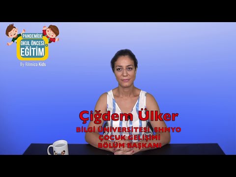 Pandemide Okul Öncesi-4 Çiğdem Ülker-2.Bölüm