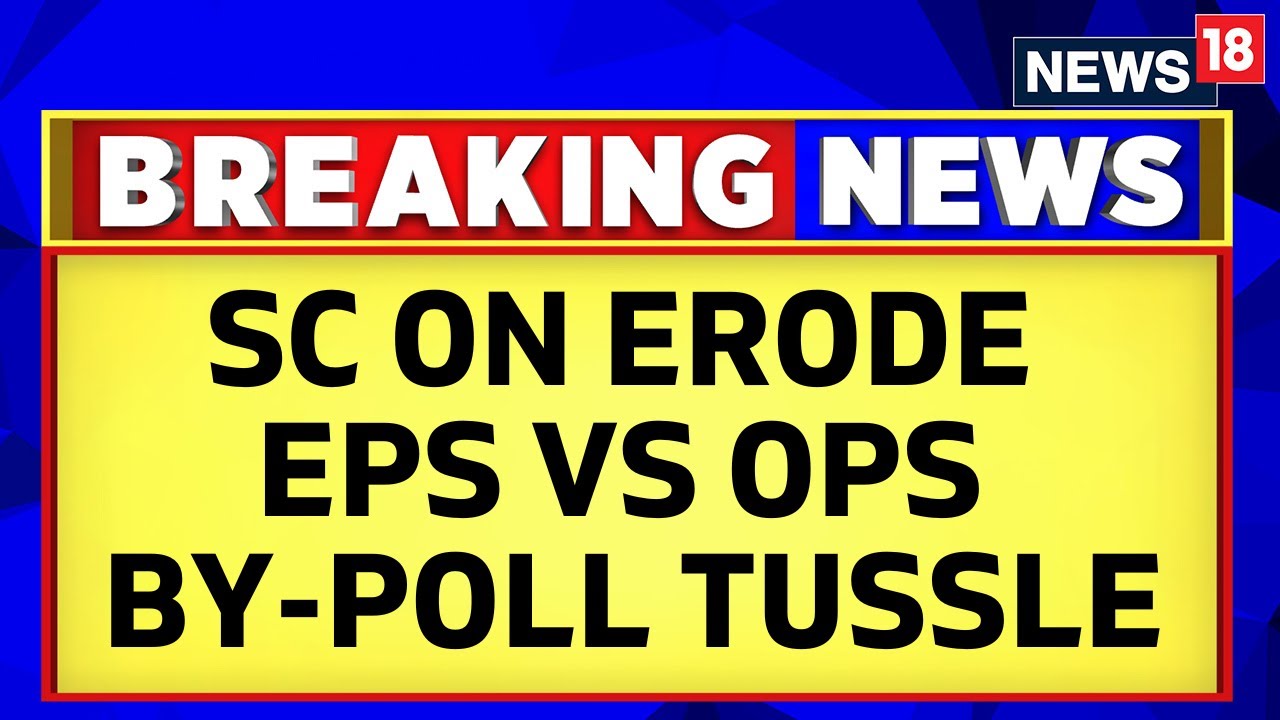 EPS VS OPS News Today: Supreme Court Settles Erode Bypolls Tussle ...