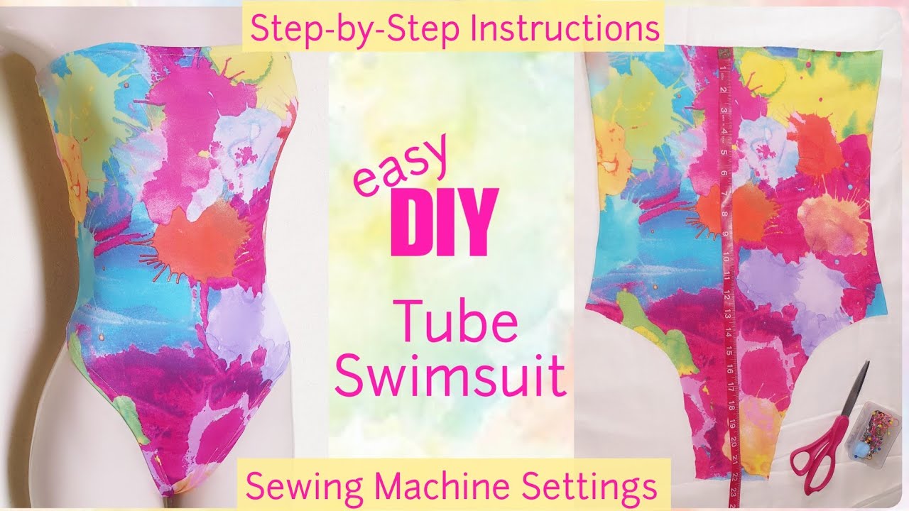 easy DIY Tube Swimsuit || Sewing Machine settings included || Beginner ...