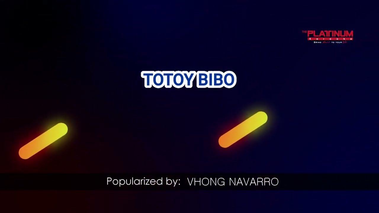 07998 TOTOY BIBO VHONG NAVARRO - YouTube