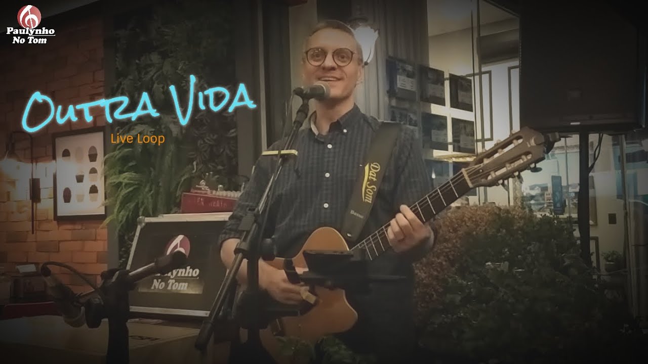 Outra Vida | Armandinho | Live Loop Paulynho No Tom - YouTube