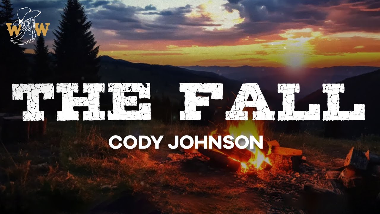 Cody Johnson - The Fall (Lyrics) - YouTube