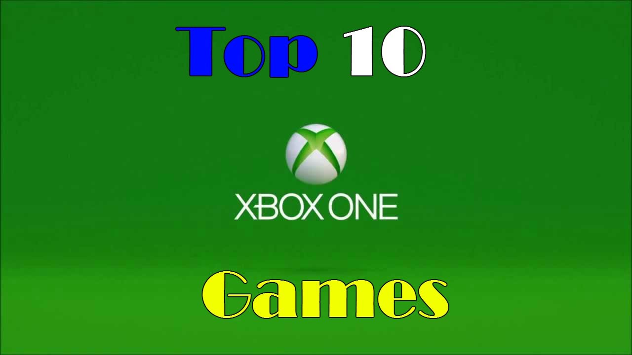 Top 10 Xbox One Games (2015 Edition) - YouTube
