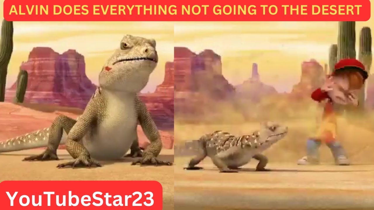 Alvin does everything NOT going to the desert on Alvinnn and the ...