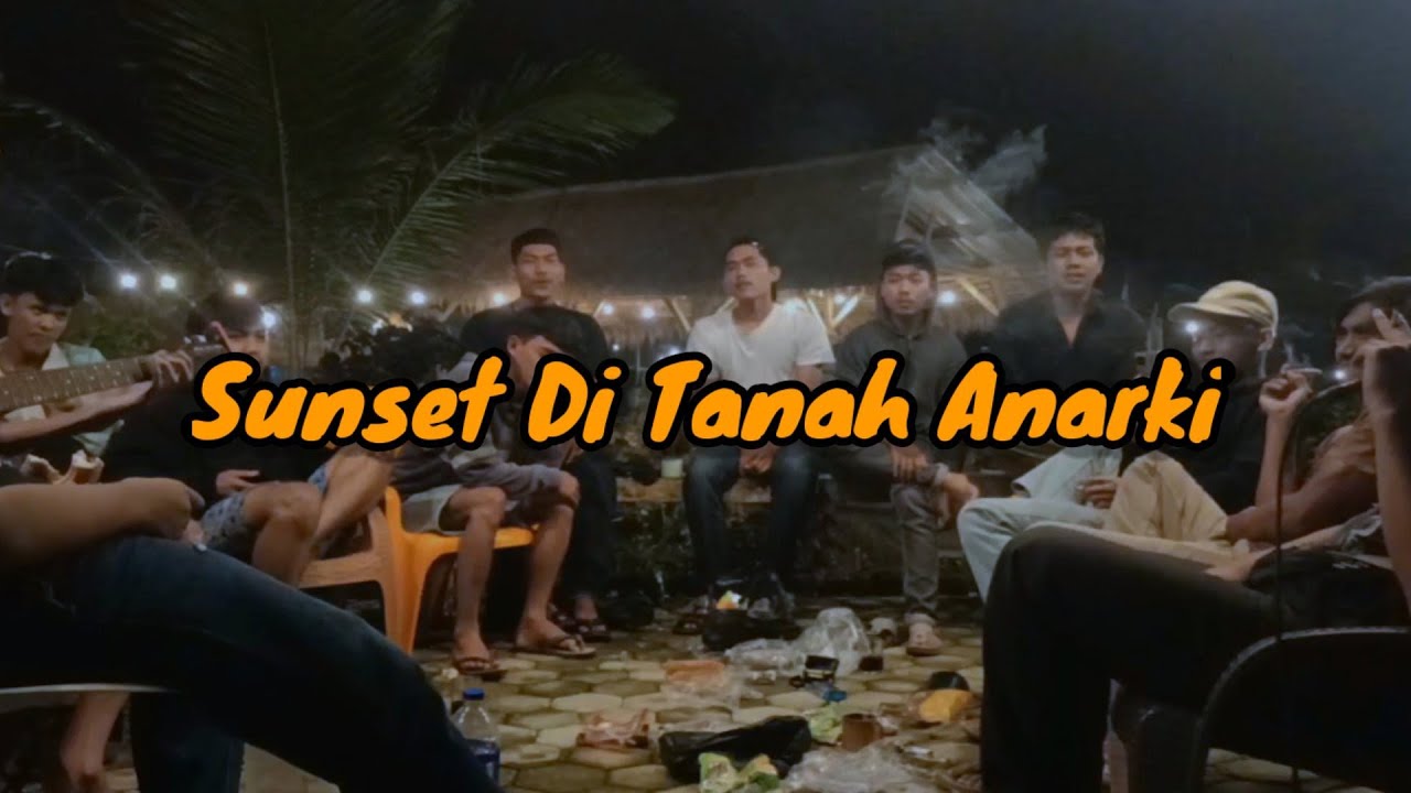 Sunset Di Tanah Anarki II SID - YouTube