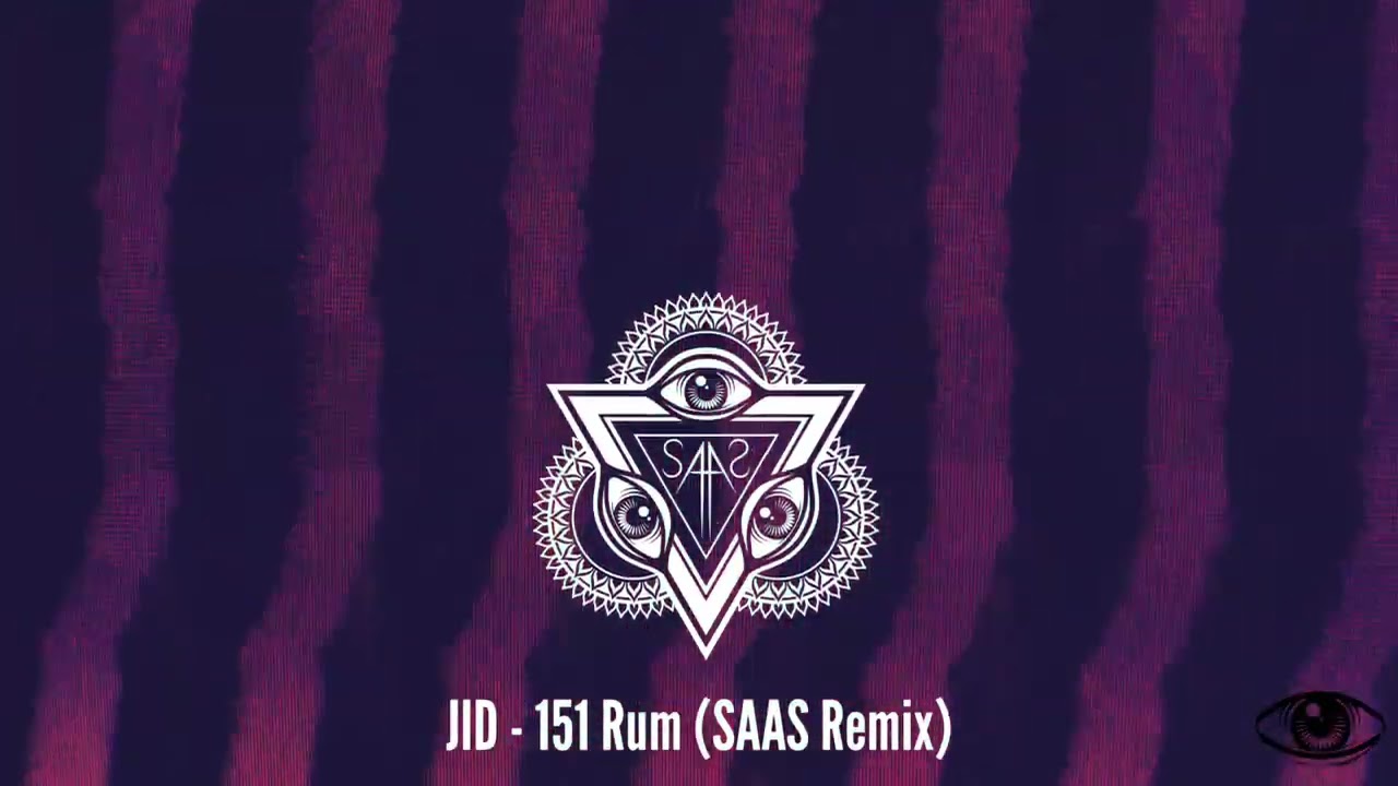 JID - 151 Rum (SAAS remix) - YouTube