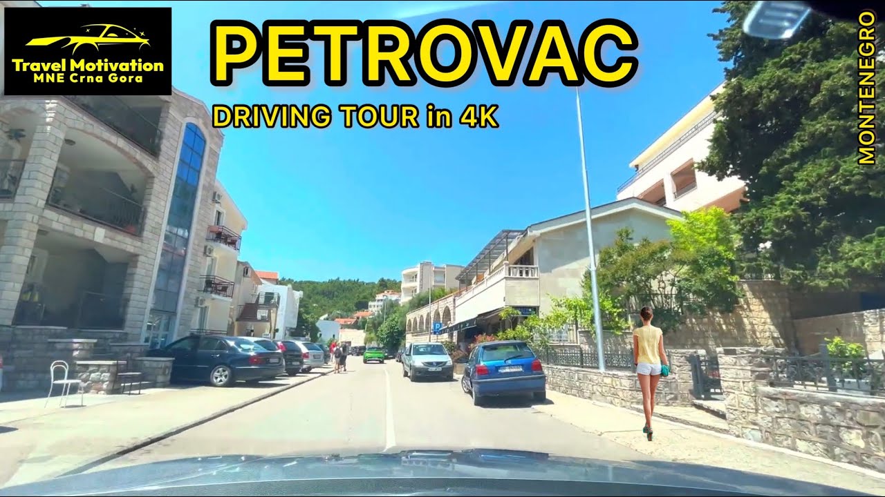 PETROVAC [Driving Tour in 4K] MNE Crna Gora July 2023 - Vožnja kroz ...