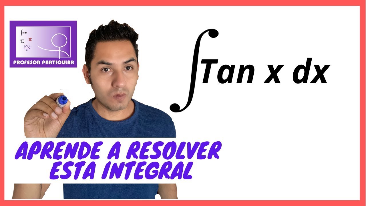 Integral de Tan(x) | Derivadas e Integrales - YouTube