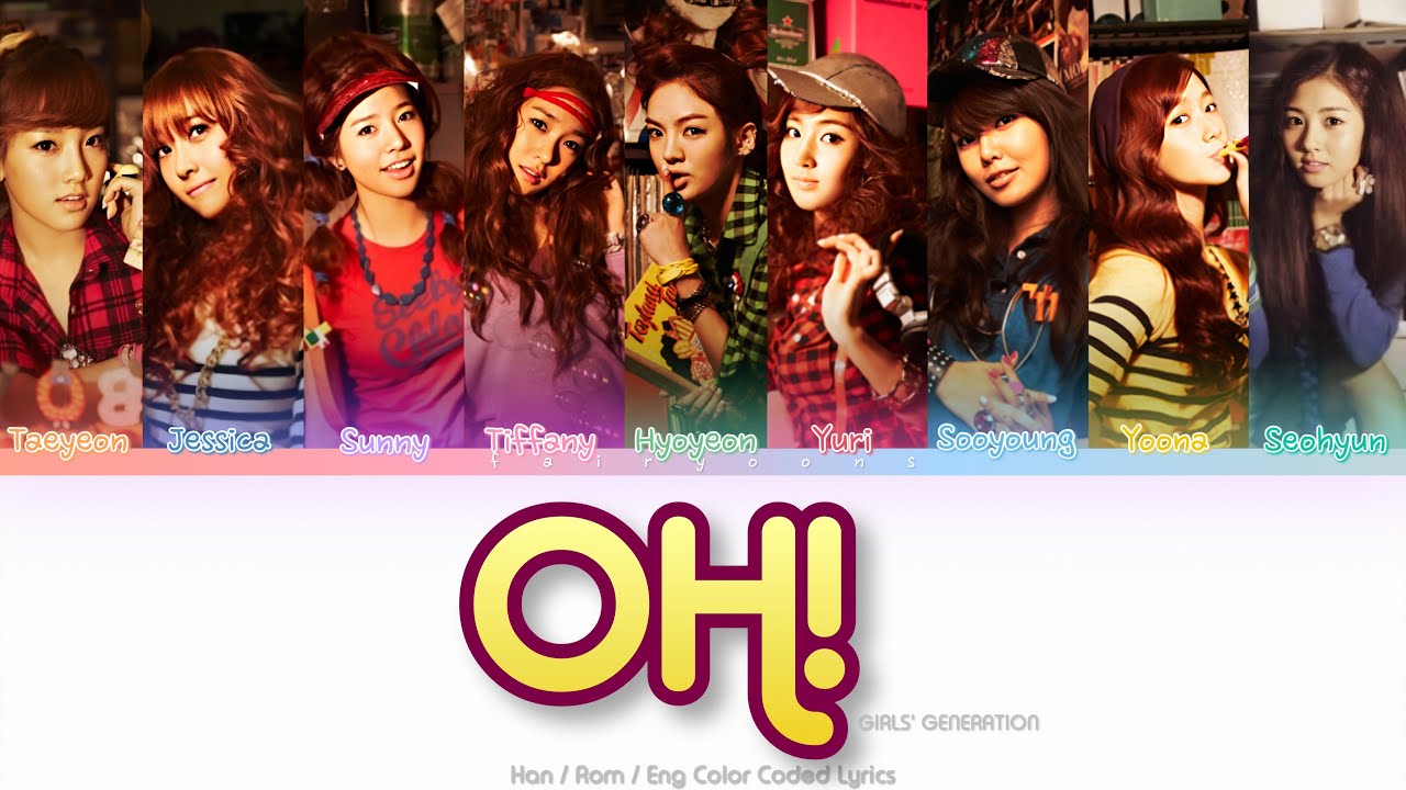 Girls’ Generation (소녀시대) Oh! Color Coded Lyrics (Han/Rom/Eng) - YouTube