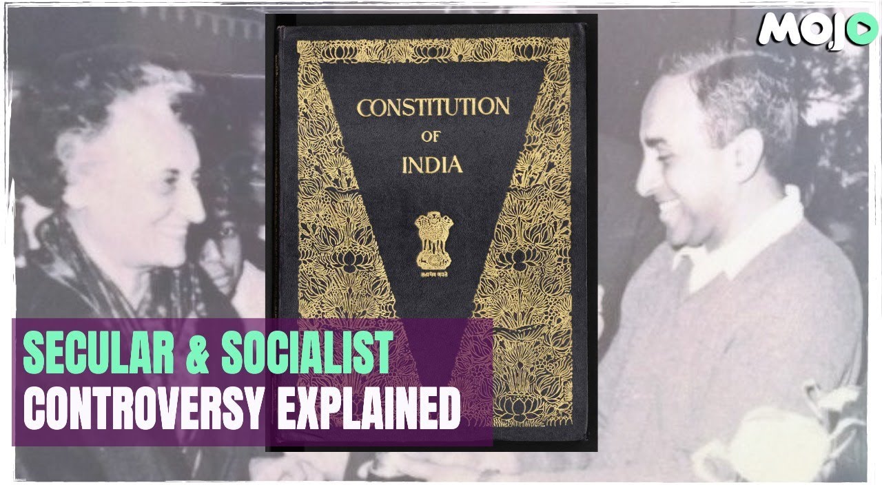 Secular & Socialist | When And Why Were These Words Added To The Constitution? | Mojo Explained ...