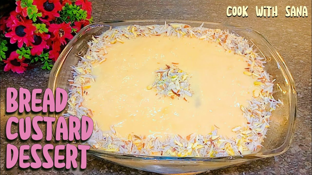 Bread custard dessert recipe||custard bread recipe||bread custard dessert - YouTube