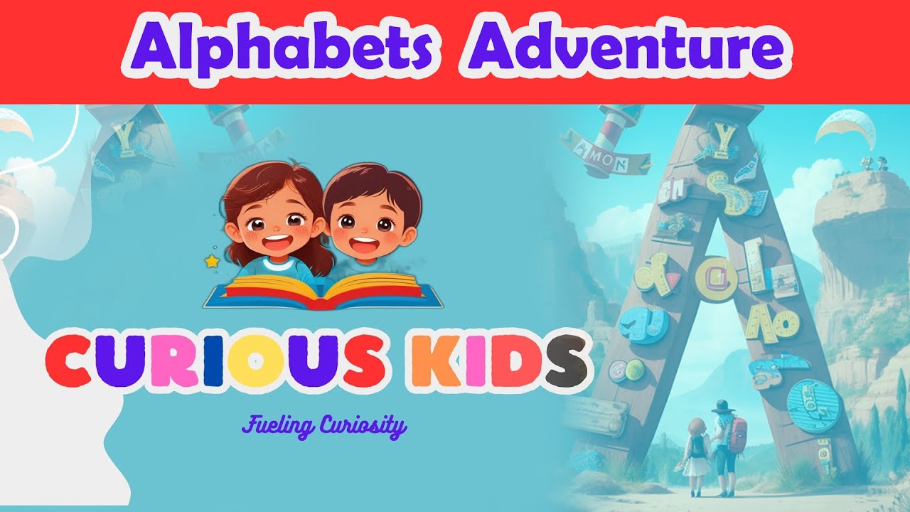 Alphabet Adventures: A Fun Learning Journey for Kids - Curios Kids ...