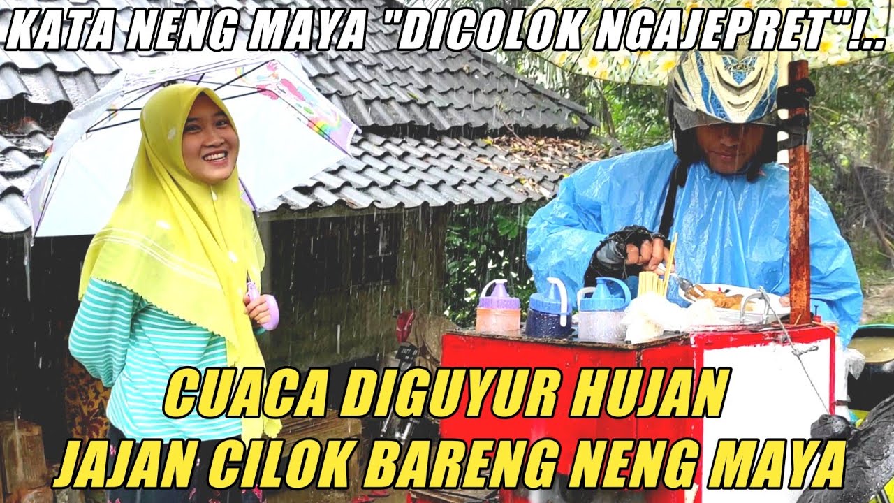 APA YA KATA NENG MAYA DICOLOK NGAJEPRET || SUASANA DIGUYUR HUJAN JAJAN ...