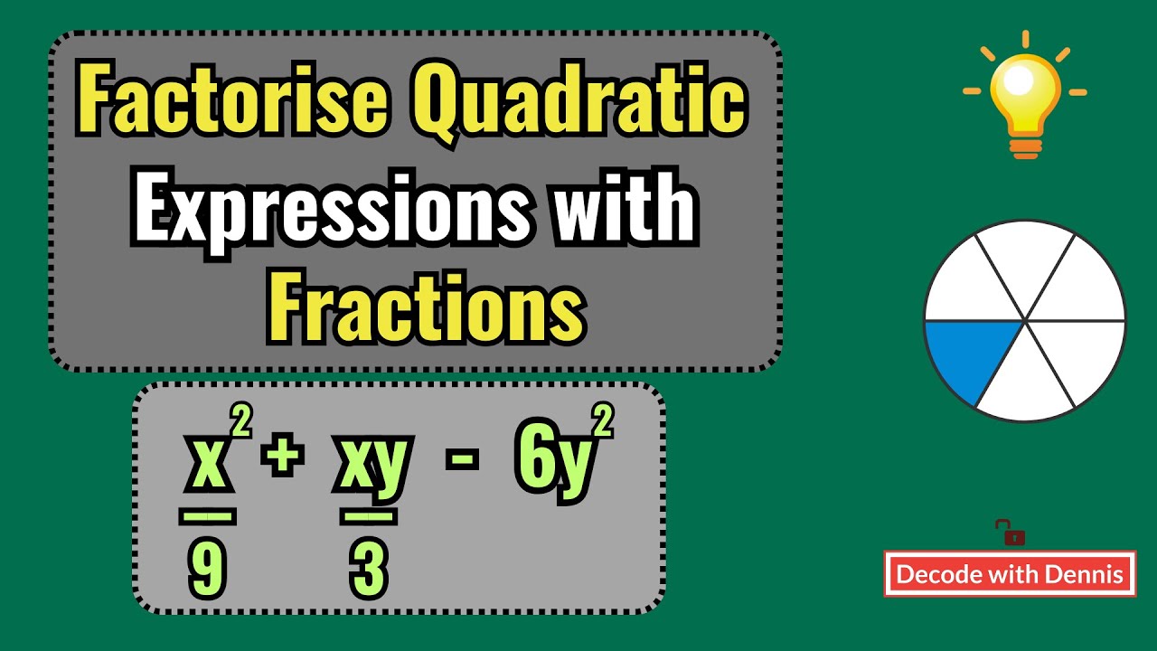 Easily Factorize Quadratic Expressions containing Fractions. - YouTube
