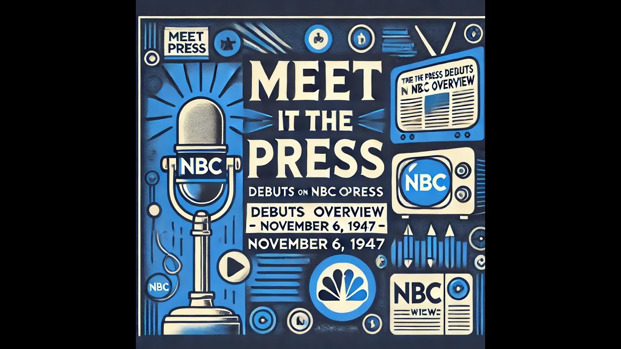 Meet the Press Debuts on NBC Overview – November 6, 1947 - YouTube