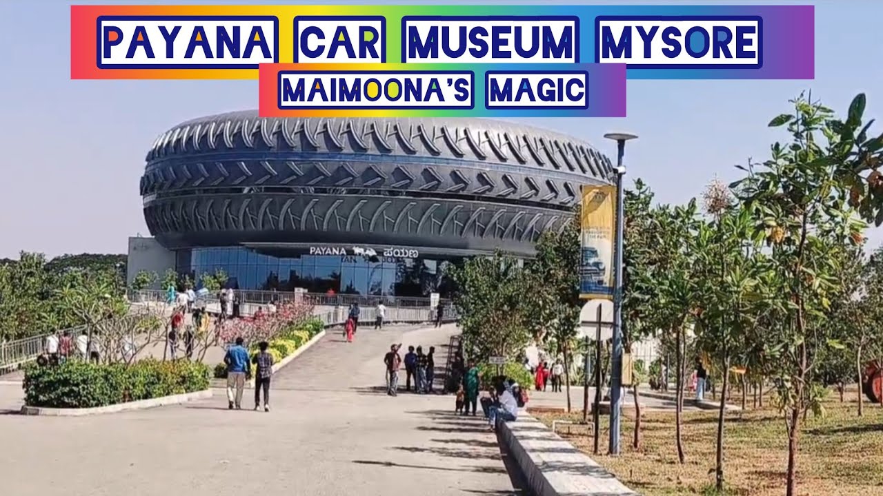 Payana Car Museum Mysore || Vintage Cars Museum Mysore||Maimoona's ...