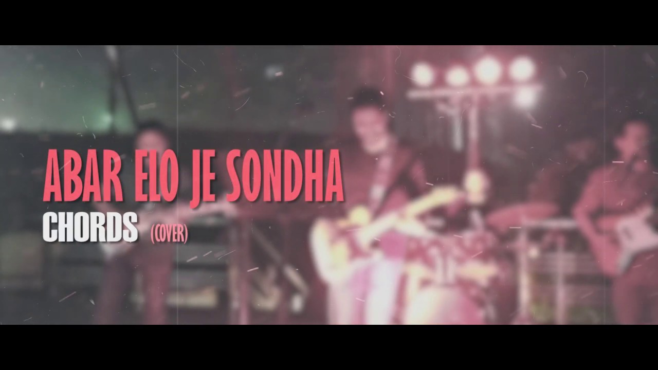 ABAR ELO JE SONDHA | HAPPY AKHAND | LUCKY AKHAND | CHORDS | COVER 2020 ...