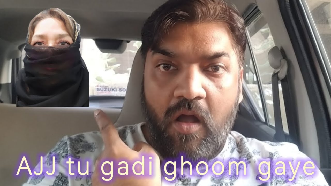 AJJ😜tu gadi ghoom🔥gaye!!.... - YouTube