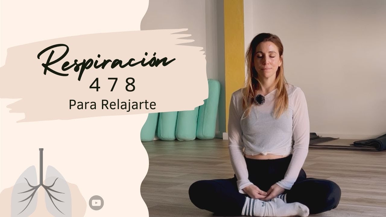Breathwork: Respiración 478 - YouTube