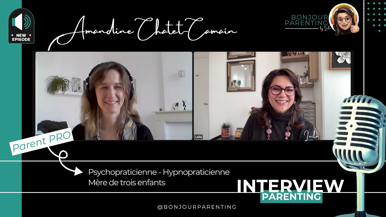 #2 INTERVIEW PARENTING PRO d'Amandine CHATET-CAMAIN - Témoignage parentalité et conseils - YouTube