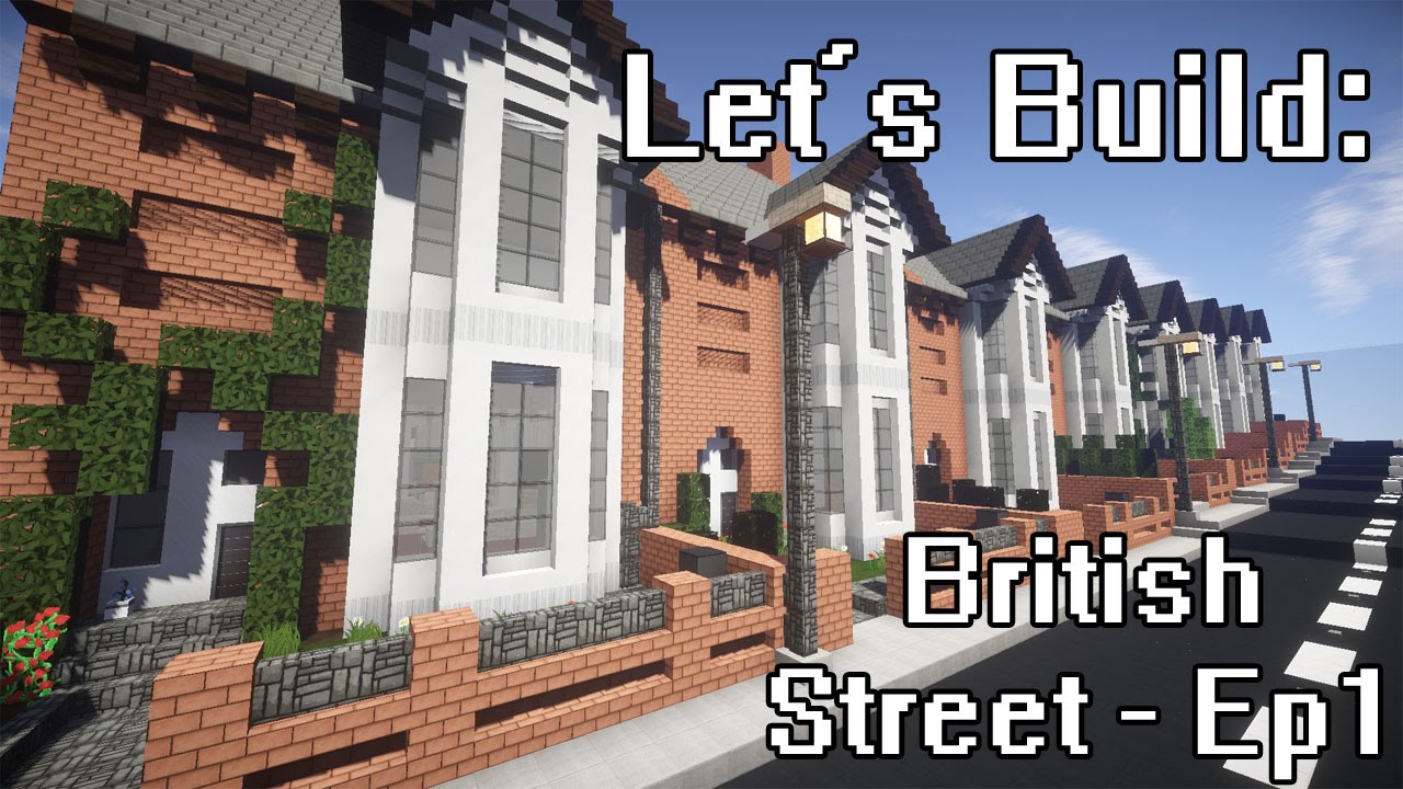 [OUTDATED] Minecraft let's Build: British Street [Ep.1] - YouTube