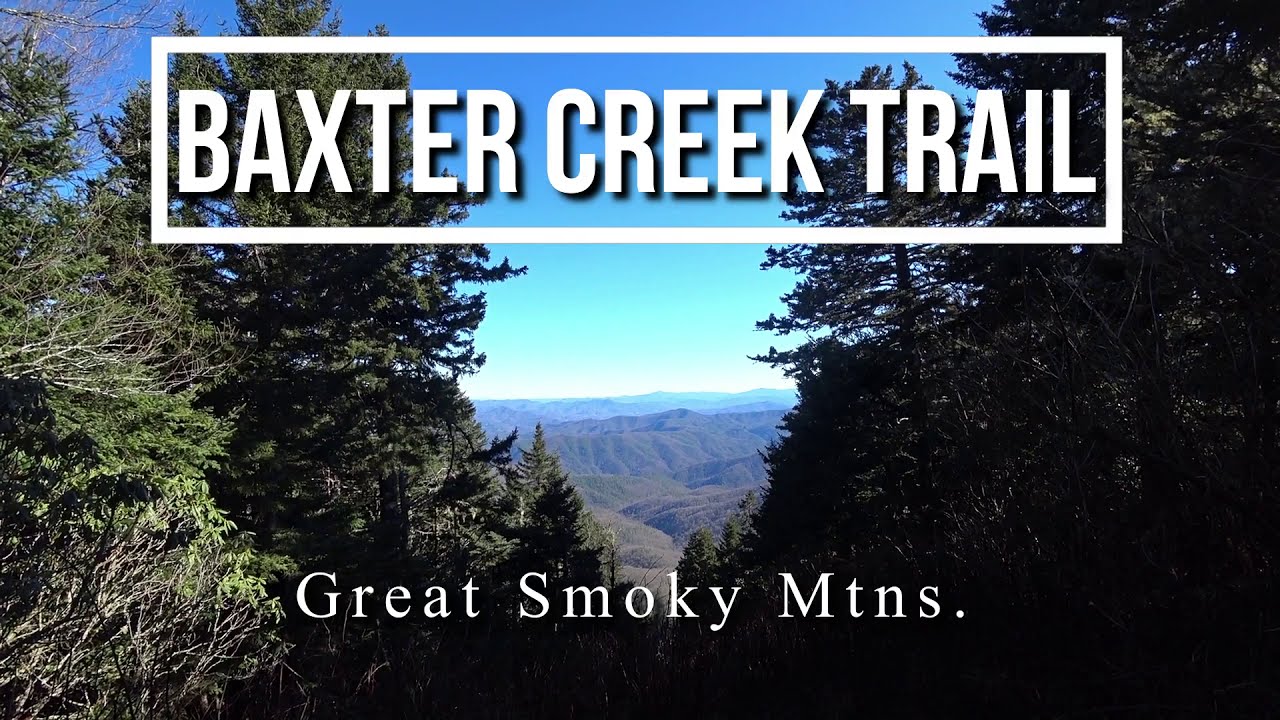 Baxter Creek Trail Great Smoky Mountains - YouTube