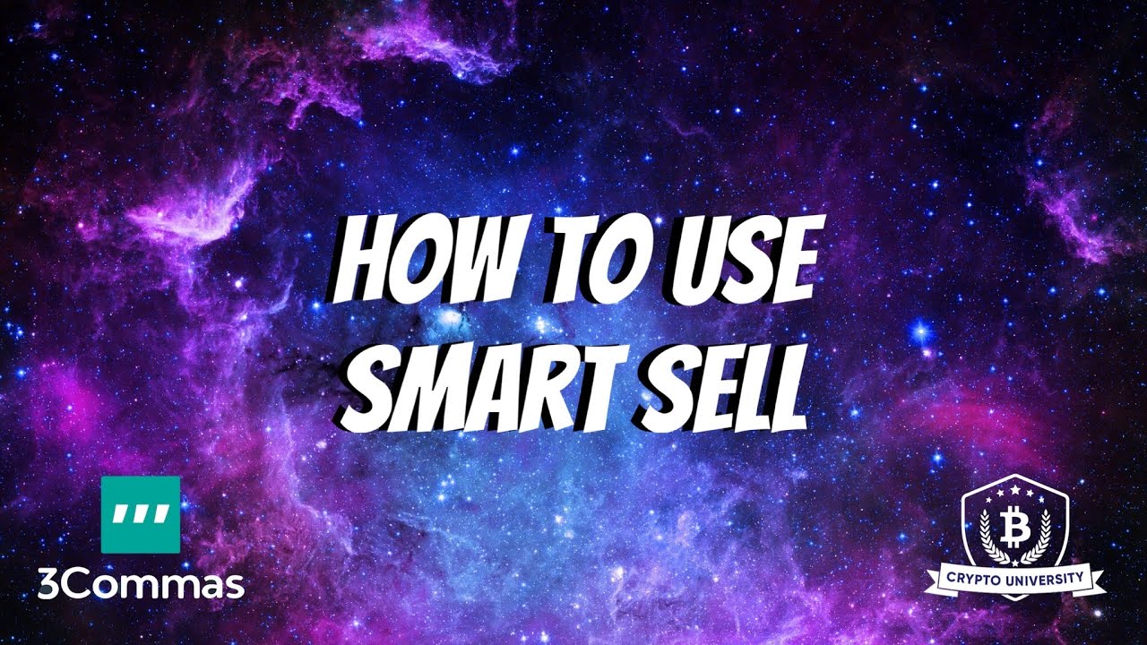 How To Use 3commas Smart Sell - YouTube