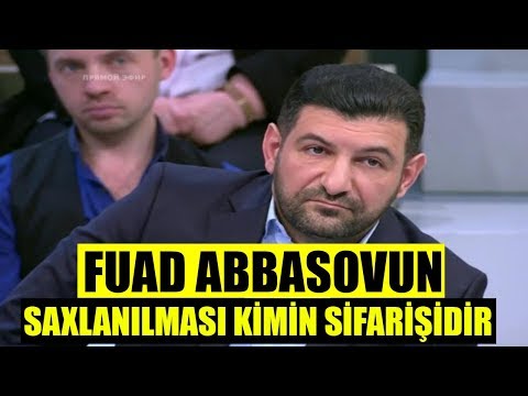 Fuad Abbasovun saxlanılması sifarişlidir