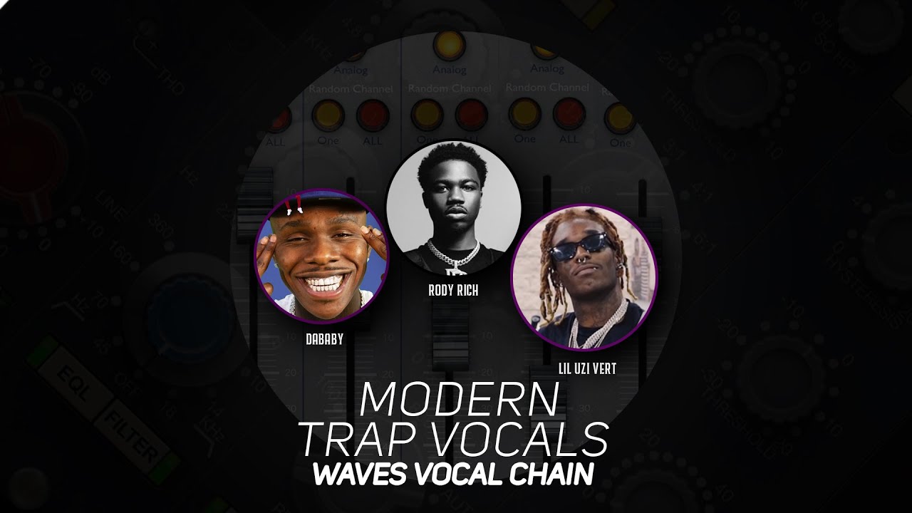 Mixing Modern Trap Vocals - Waves Vocal Chain - YouTube