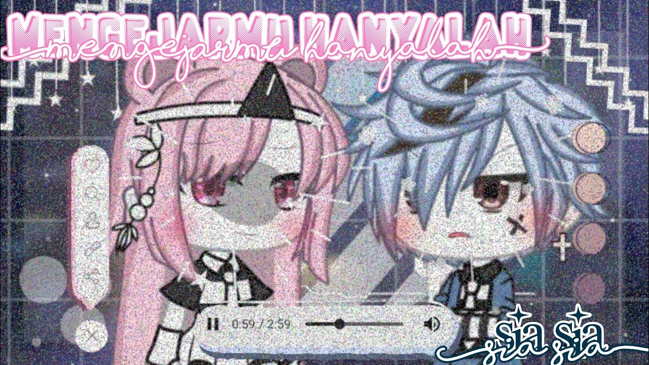 ~|×mengejarmu hanyalah sia sia×|~ ¶gacha life Indonesia¶ - YouTube