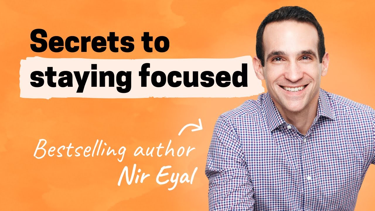 Strategies for becoming less distractible and improving focus | Nir ...