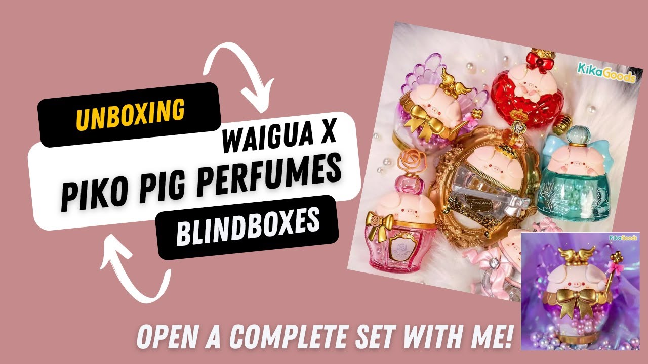 Unboxing Piko Pig Perfume Series Blind Boxes - COMPLETE SET! - YouTube