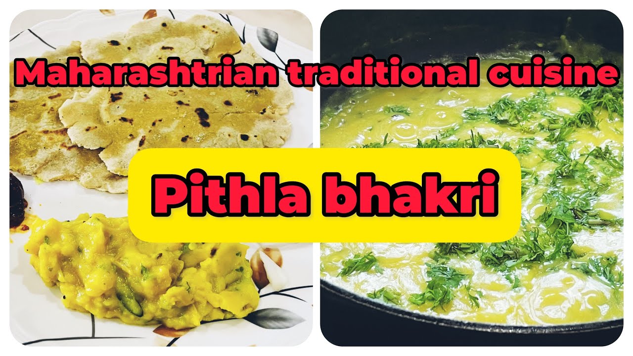 Maharashtrian traditional cuisine | Pithla bhakri | Jhunka Jowar rotti ...