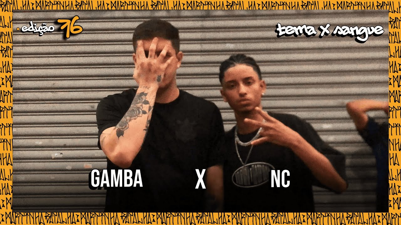 GAMBA x NC | 1FASE | TEMAxSANGUE | 76ª Batalha da Martinha - YouTube