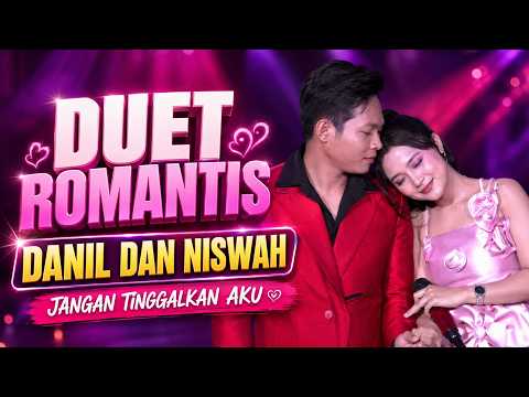 DUET ROMANTIS DANIL DAN NISWAH - JANGAN TINGGALKAN AKU TOP 37 DANGDUT ACADEMY 8