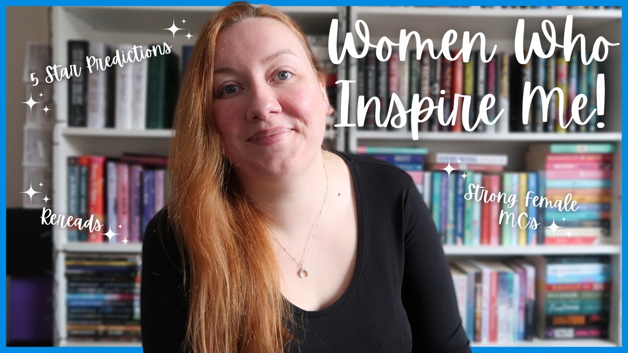 Women Who Inspire Me In Literature | 5 Star Predictions, Rereads and ...