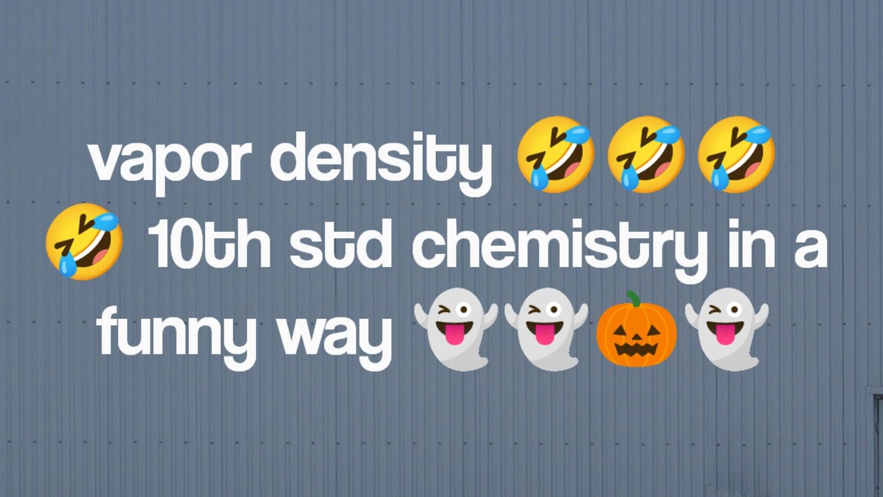 vapor density 🤣🤣🤣🤣 10th std chemistry - YouTube