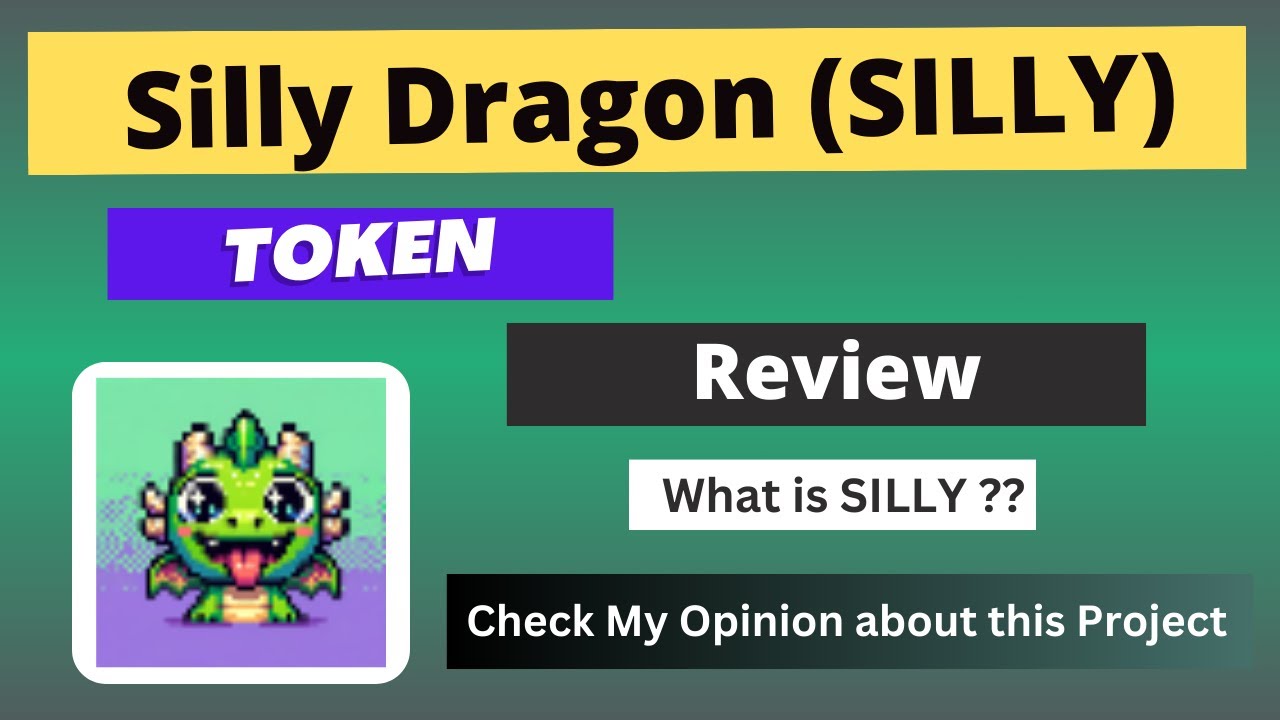 What is Silly Dragon (SILLY) Coin | Review About SILLY Token - YouTube