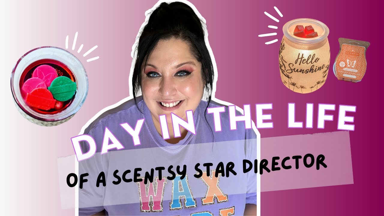 Day In The Life of a Scentsy Star Director - How I Work My Business ...