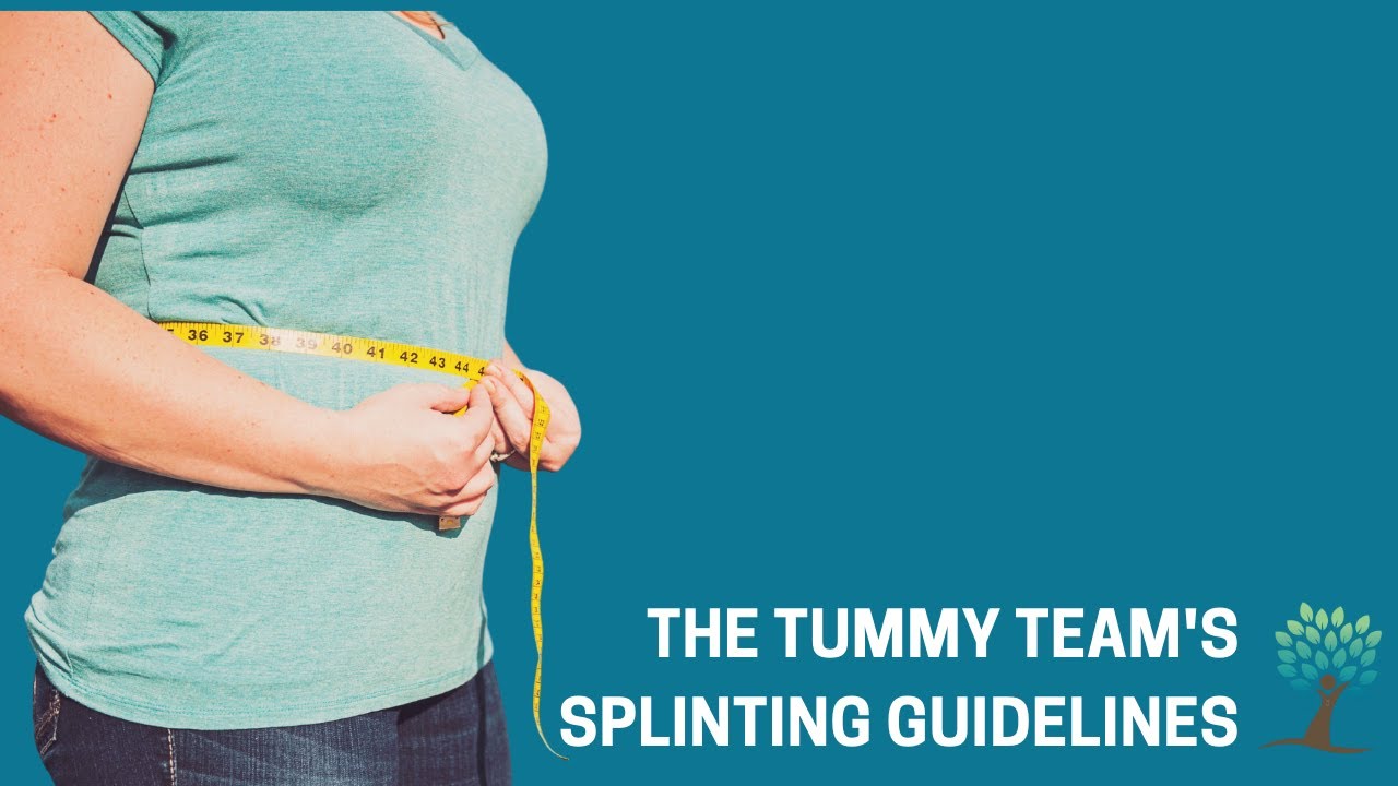 The Tummy Team's Splinting Guidelines - YouTube