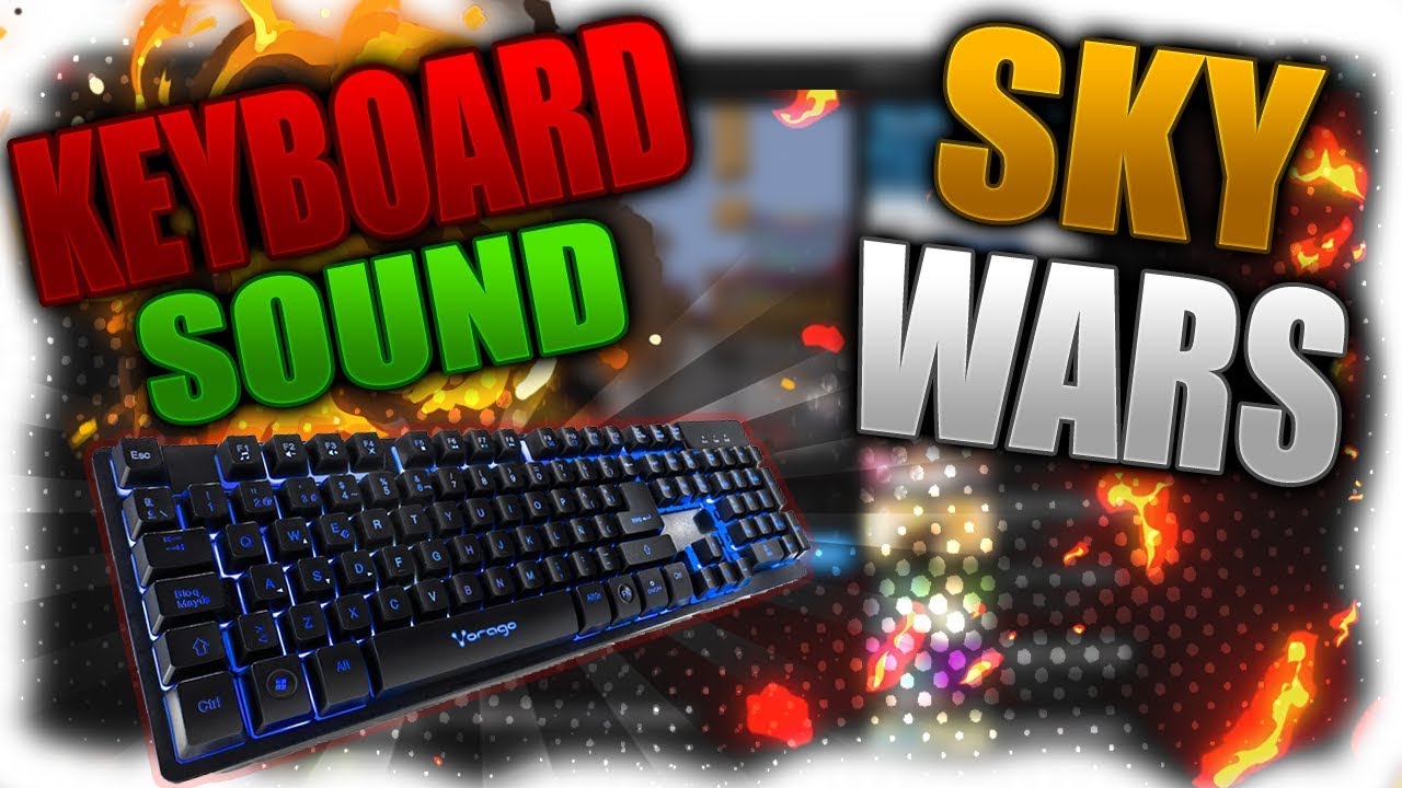 KEYBOARD SOUND + COMBOS EXTREMOS |SKYWARS| - YouTube