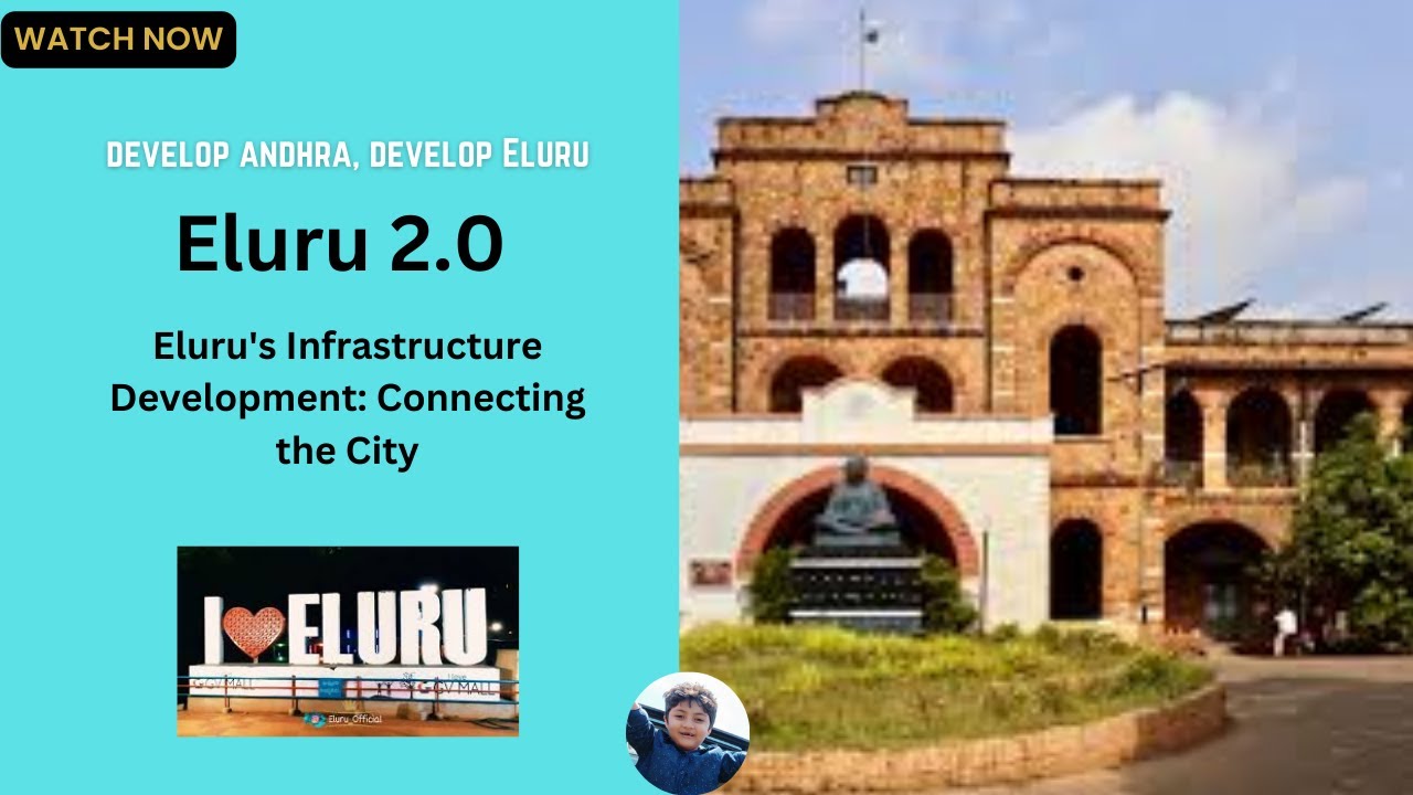 Eluru's Infrastructure Development: Connecting the City#dasarha #eluru ...