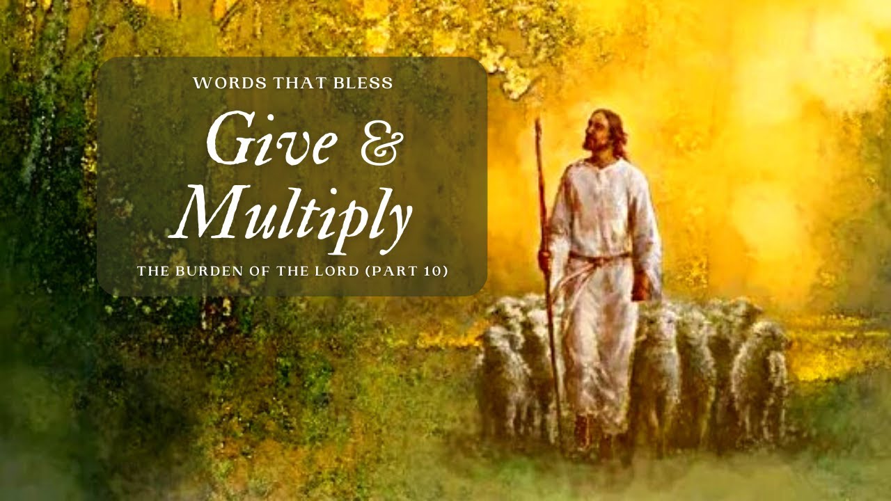 The Burden of the Lord (Part 10) - 5 Words That Bring Blessings (Part 3 ...