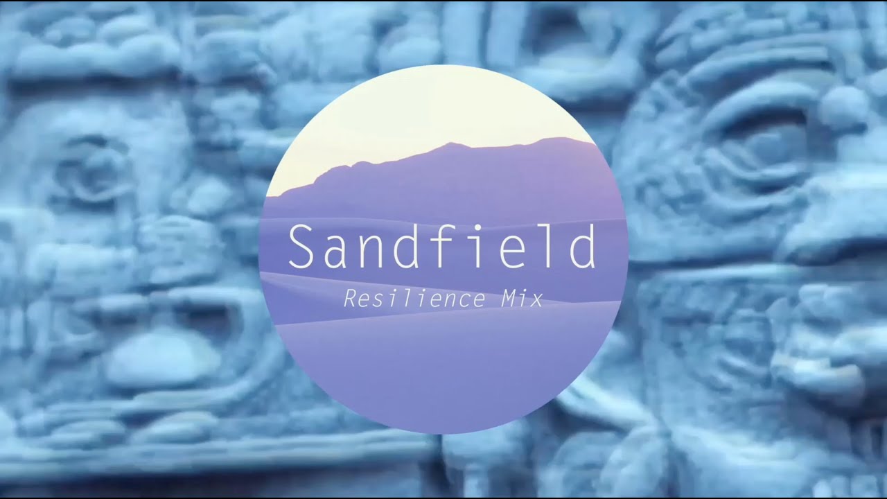 Sandfield Podcast Series #25 - Sandfield Resilience Mix - YouTube